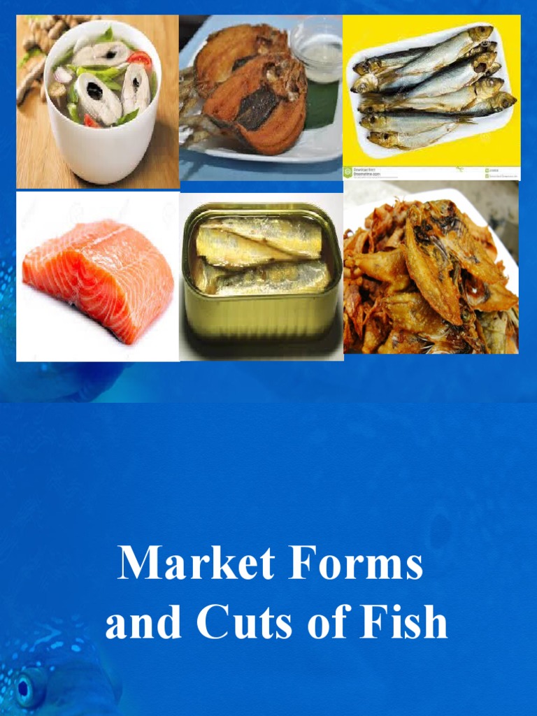 Market Forms and Cuts of Fish POwerpoint | PDF
