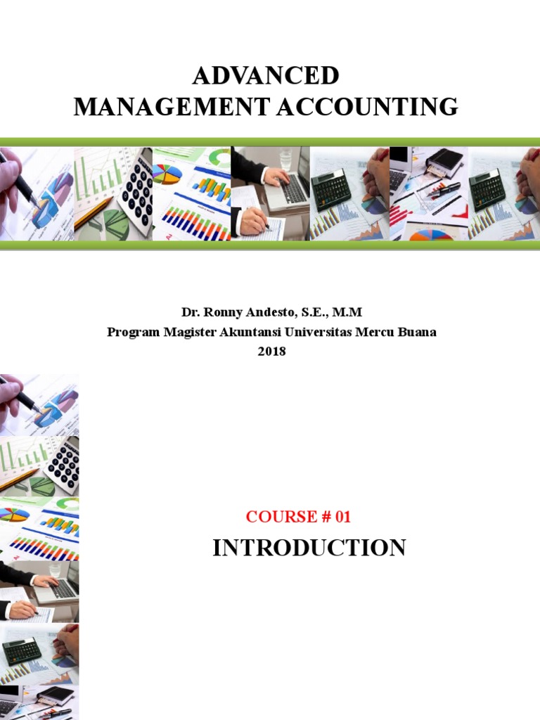 Advanced Management Accounting: Dr. Ronny Andesto, S.E., M.M Program ...