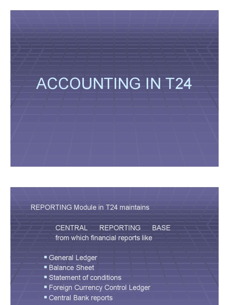 Generate Financial Reports in T24 Accounting Module | PDF | Debits And ...