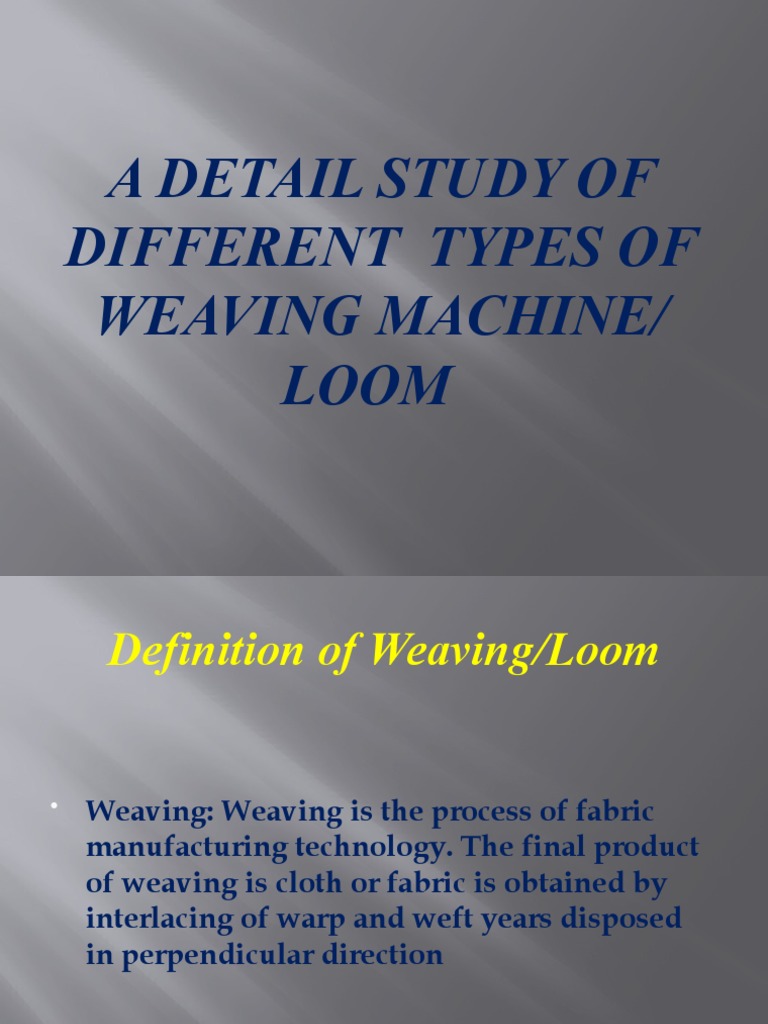 A Detail Study of Different Types of Weaving | PDF