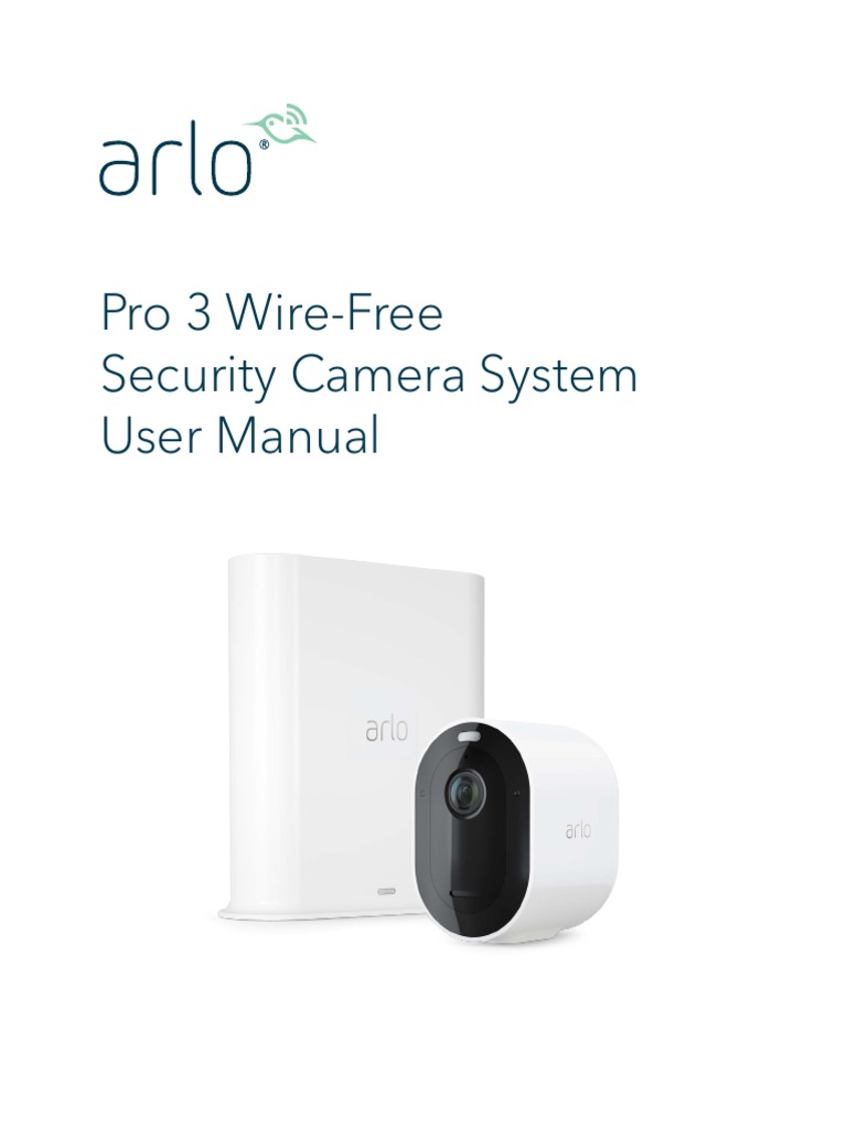 Pro 3 Wire-Free Security Camera System User Manual | PDF | High Dynamic ...