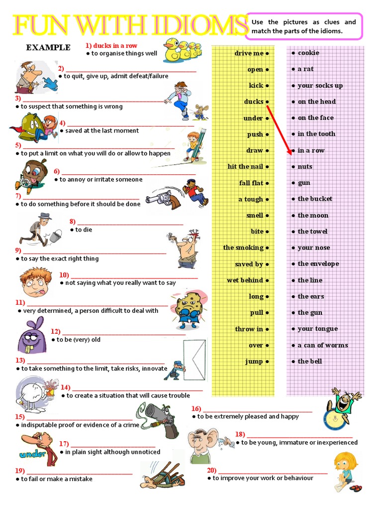 Example: Use The Pictures As Clues and Match The Parts of The Idioms ...