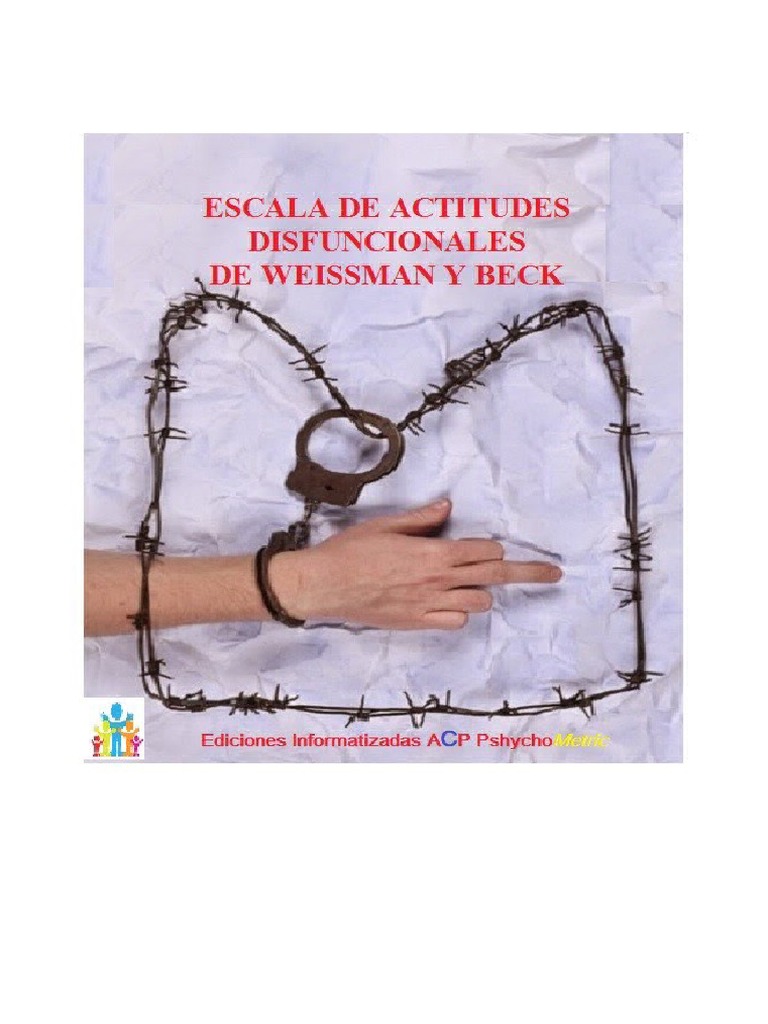 Escala de Actitudes Disfuncionales de Weissman y Beck | PDF | Terapia ...