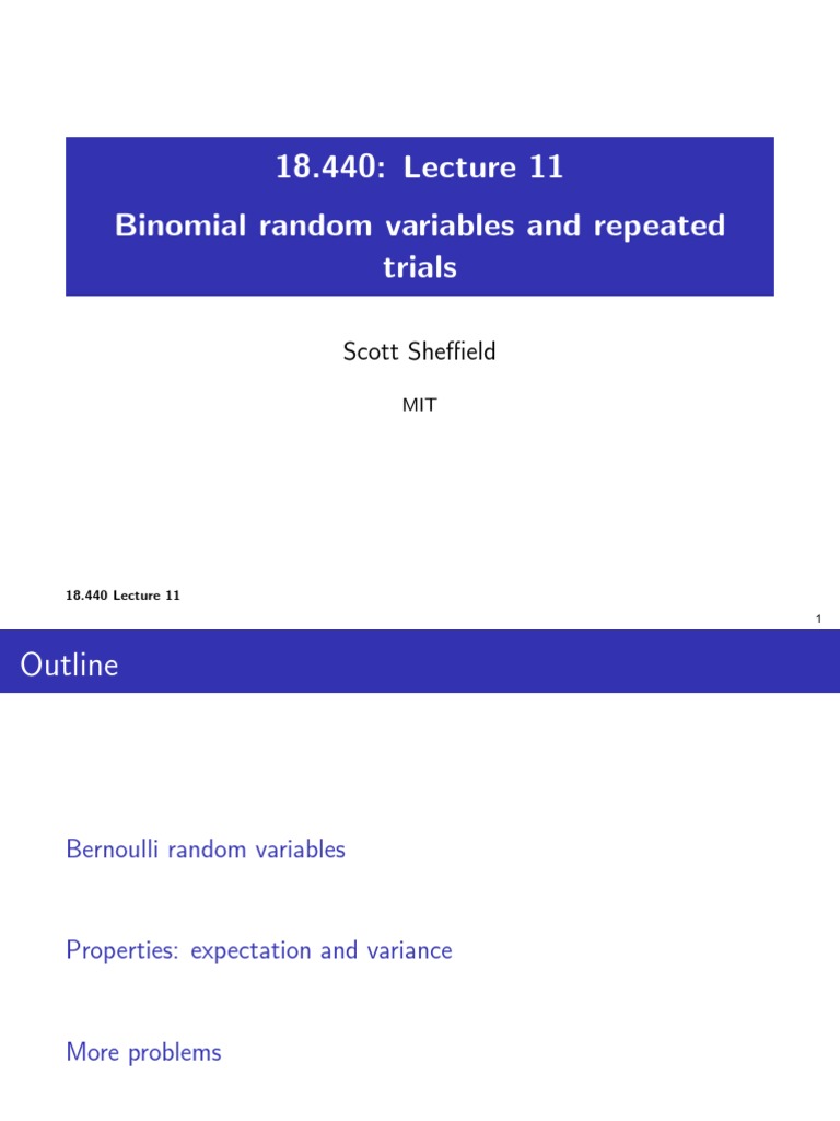 Binomial Random Variables and Repeated Trials: Scott She Eld | PDF | Expected Value | Measure Theory
