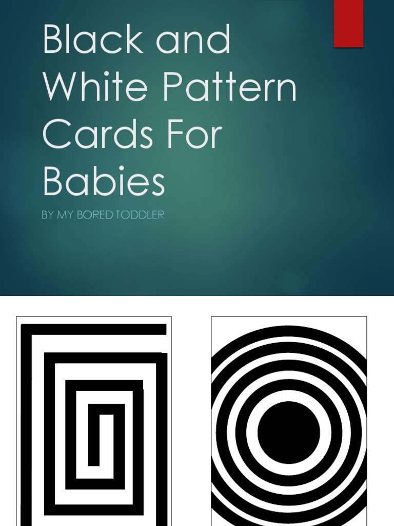Black and White Pattern Cards For Babies: by My Bored Toddler | PDF