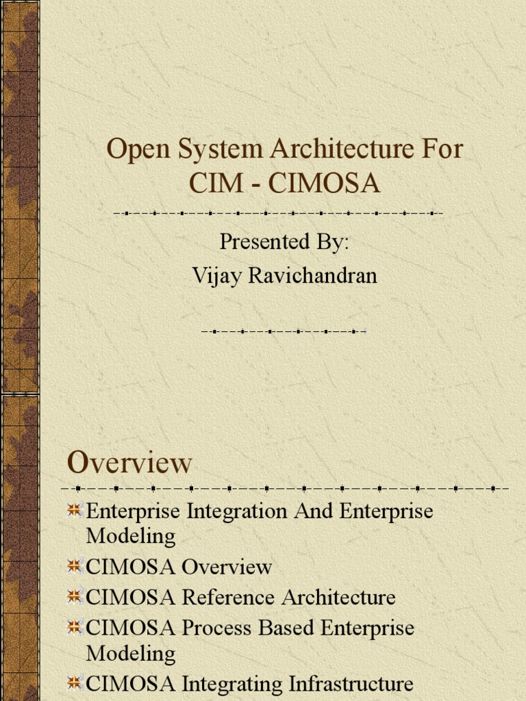 An Overview of CIMOSA (Open System Architecture for CIM): A Reference ...