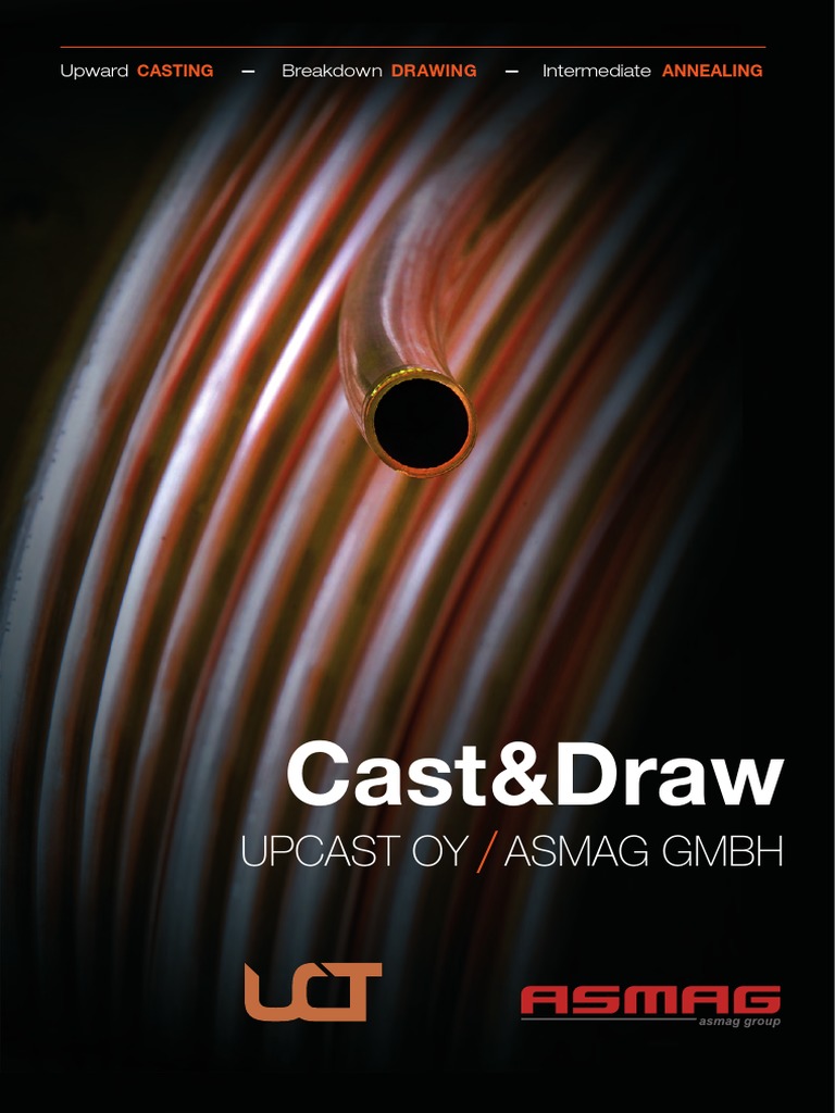 Cast&Draw: Upcast Oy Asmag GMBH | PDF | Annealing (Metallurgy) | Copper