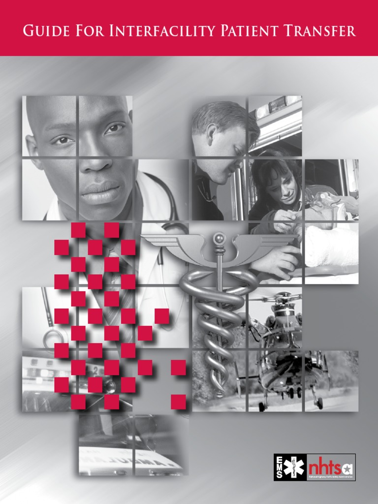 Guide For Interfacility Patient Transfer: National Highway Traffic ...