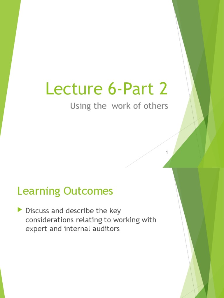 Lecture 6-Part 2: Using The Work of Others | PDF | Financial Audit | Internal Audit