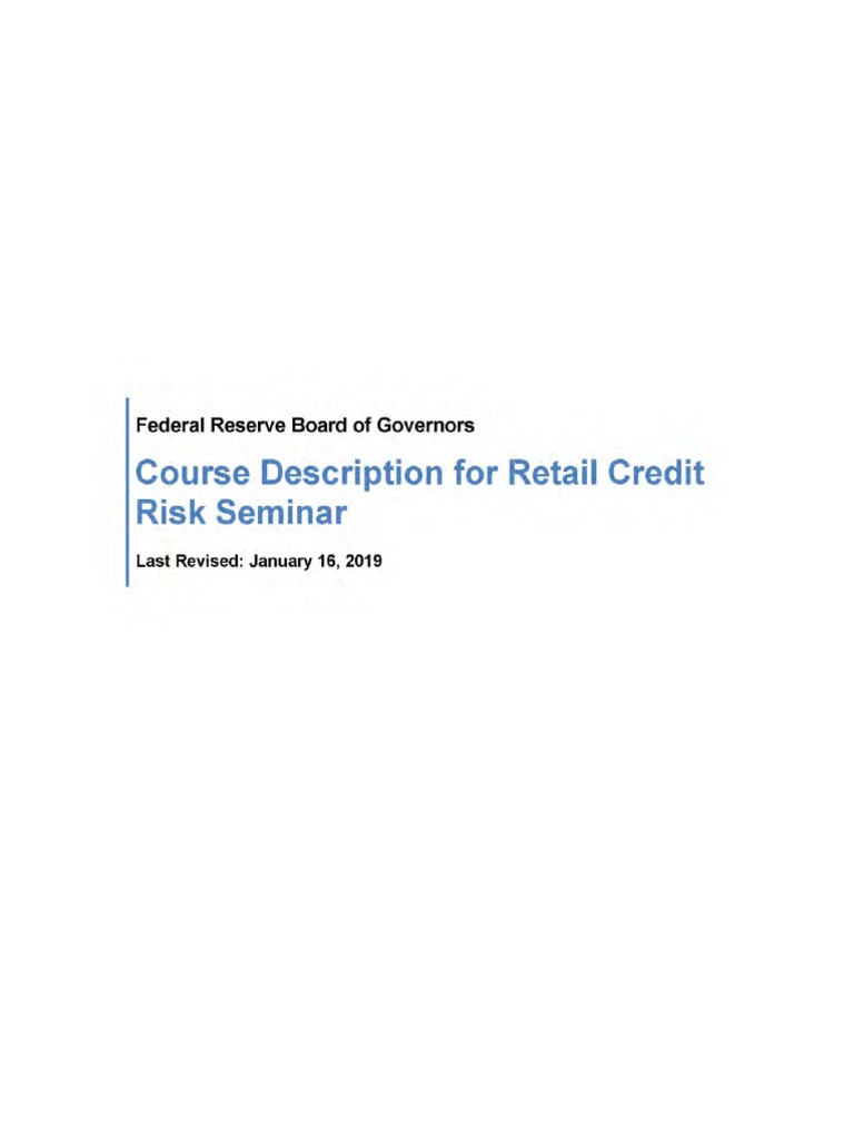 Course Description For Retail Credit Risk Seminar: Federal Reserve ...