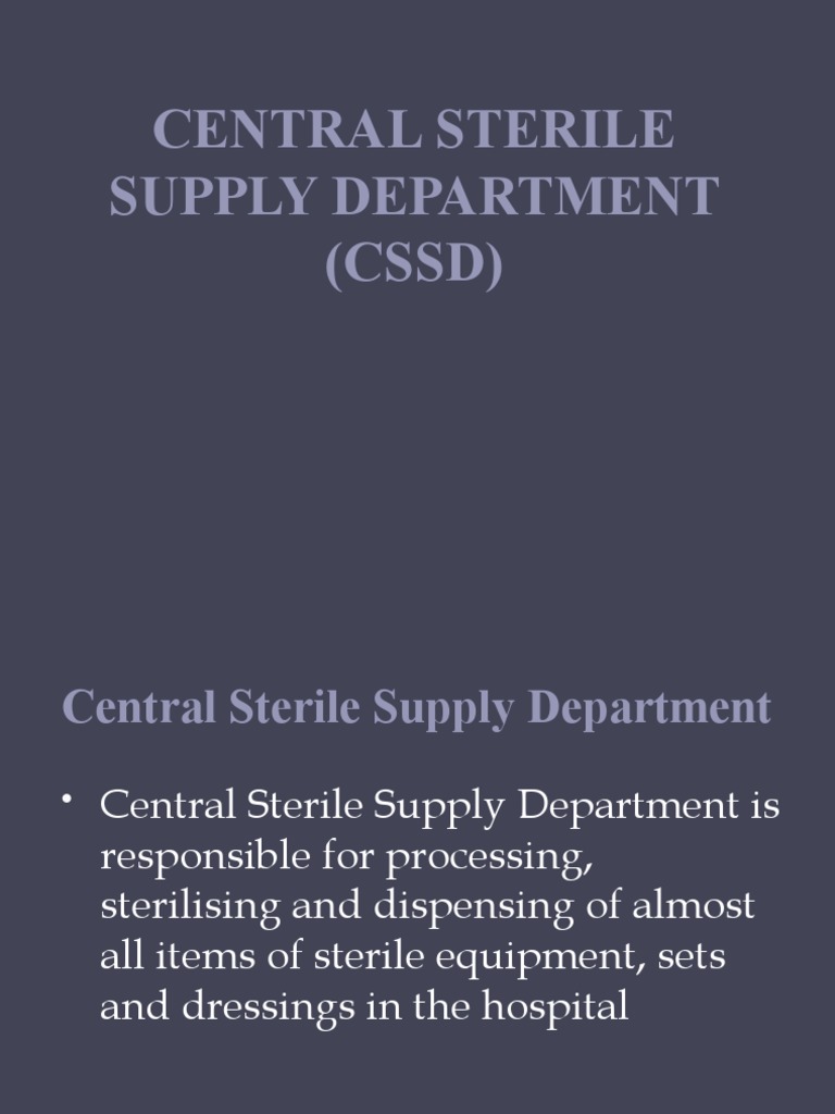 Central Sterile Supply Department (CSSD) PPT | PDF | Sterilization (Microbiology) | Nature