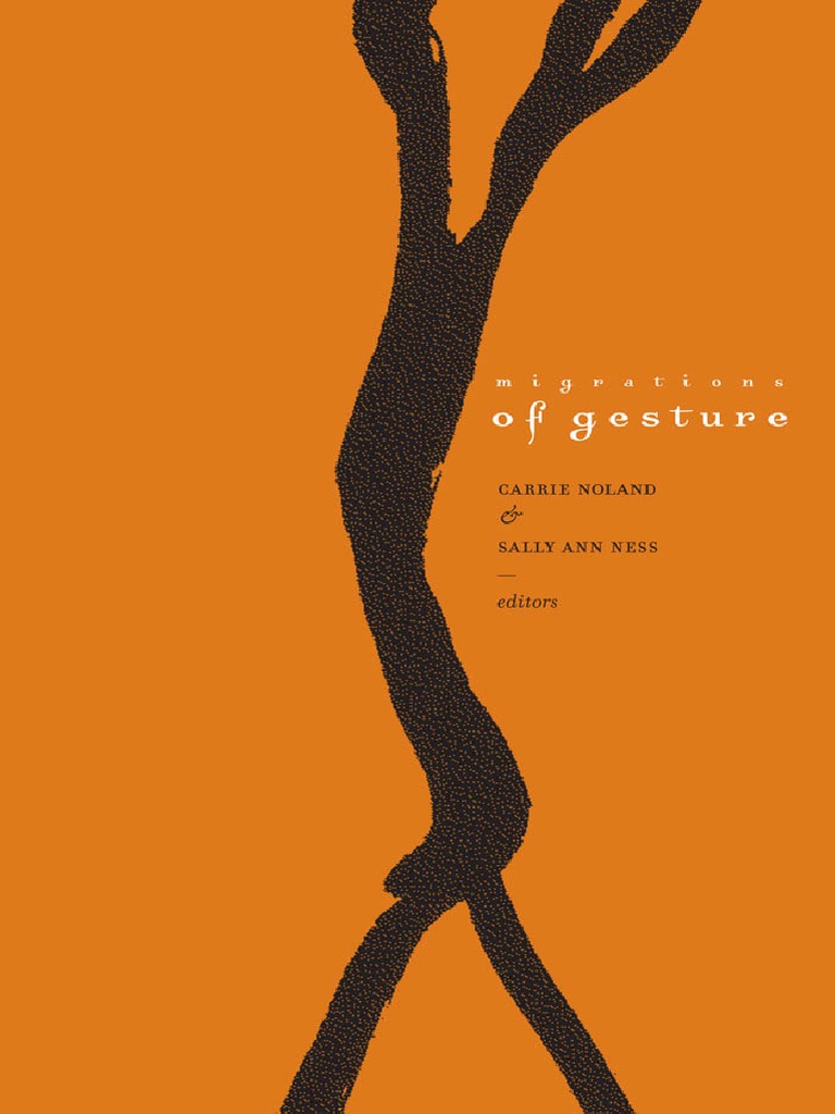 Migrations of Gesture by Ness, Sally Ann Noland, Carrie | Gesture ...
