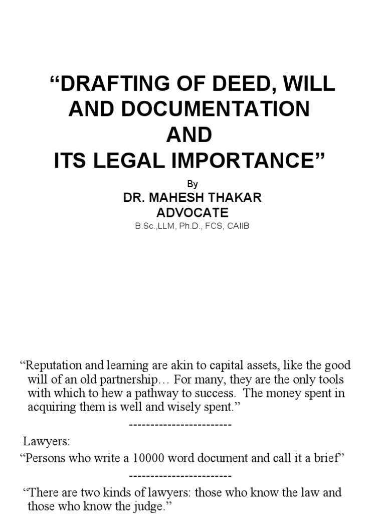 Drafting of Deed, Will and Documentation AND Its Legal Importance | PDF ...