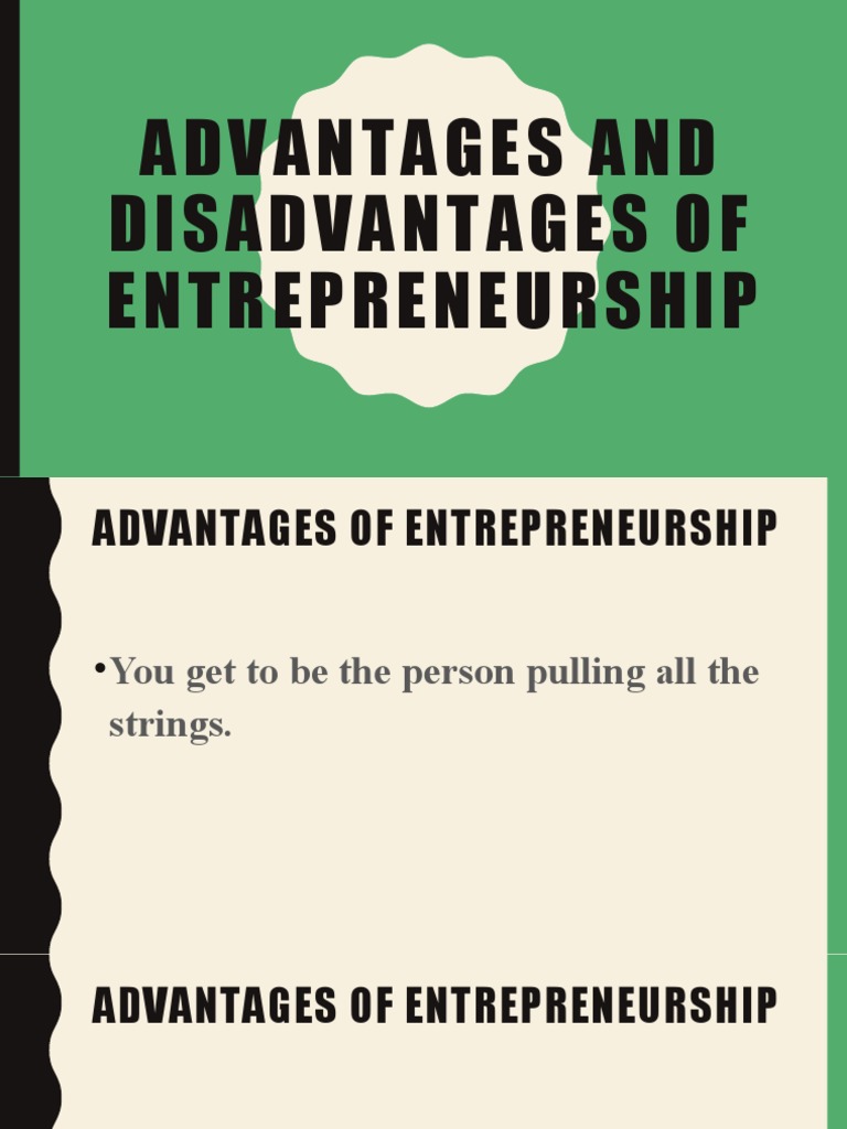 Advantages and Disadvantages of Entrepreneurship | PDF | Entrepreneurship | Market (Economics)