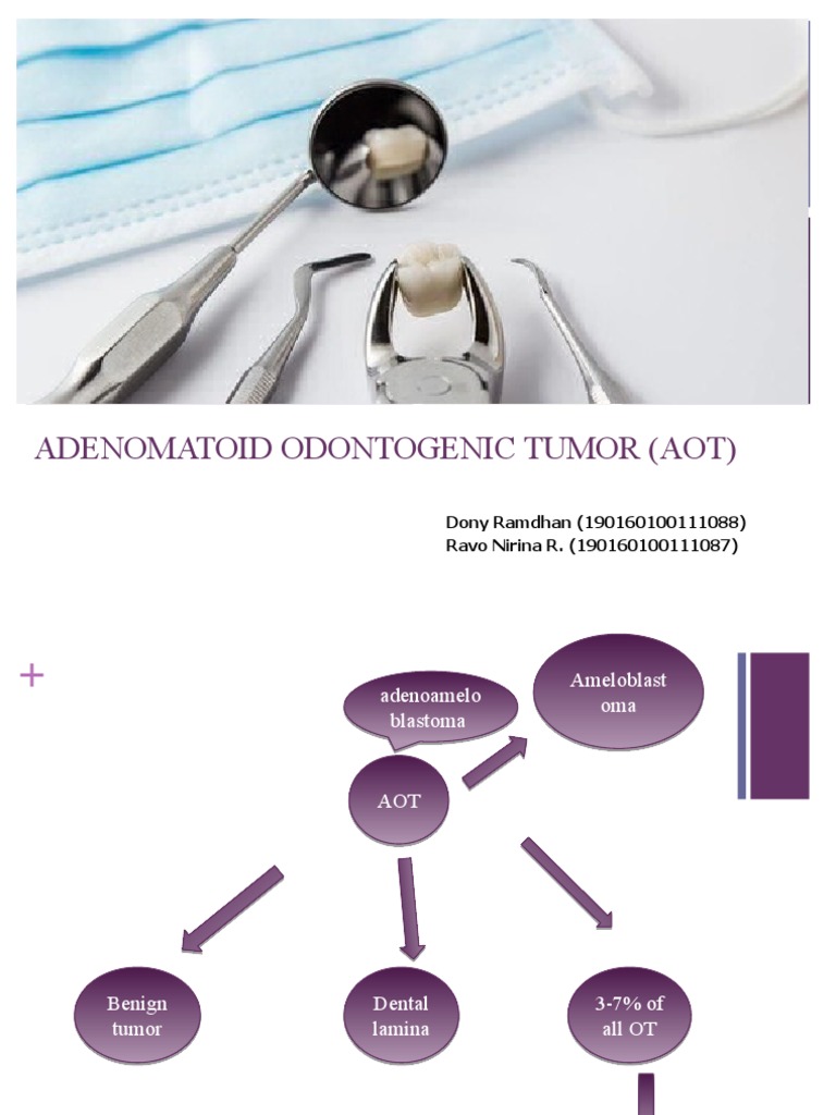 Tumor Odontogenik Adenomatoid (AOT) | PDF