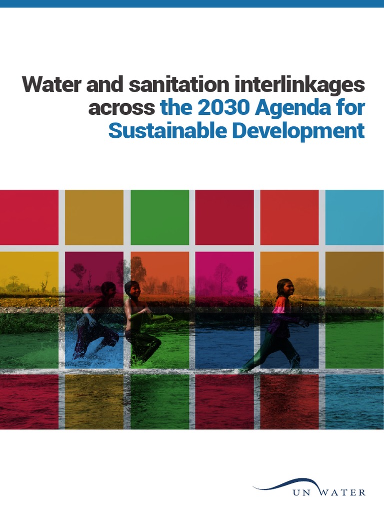 UN-Water - Water and Sanitation Interlinkages Across The 2030 Agenda ...