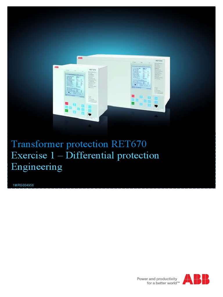 Transformer Protection RET670: Exercise 1 - Differential Protection ...