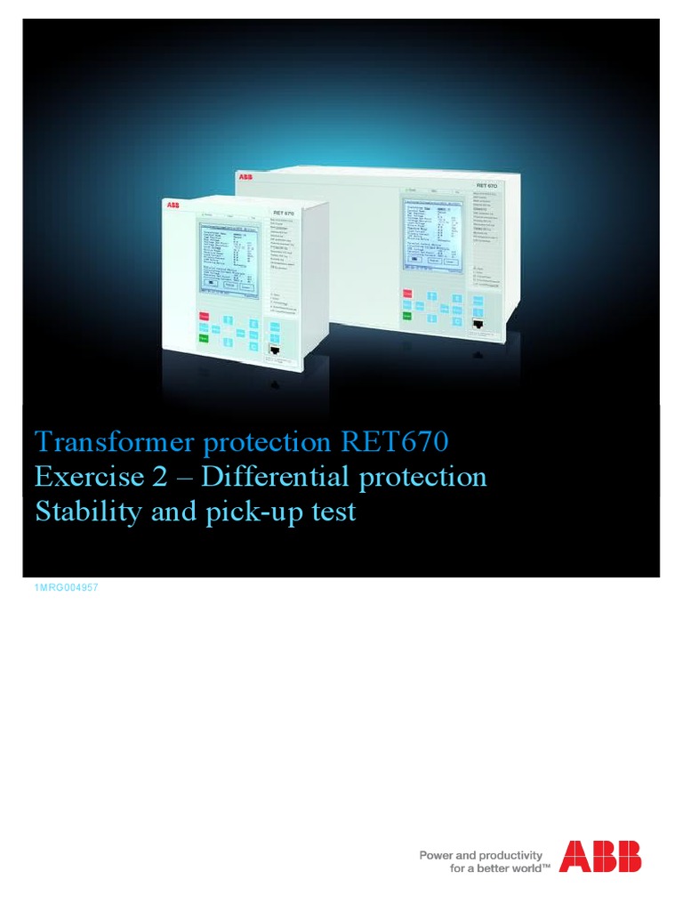 Transformer Protection RET670: Exercise 2 - Differential Protection ...