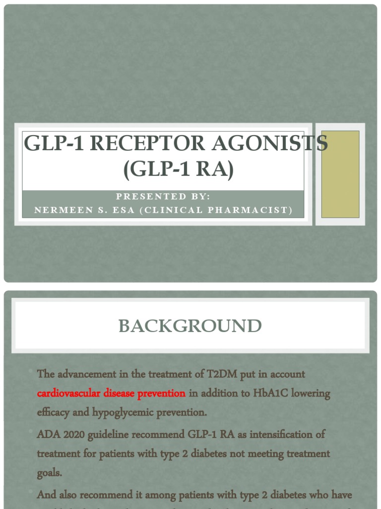 Glp-1 Receptor Agonists (GLP-1 RA) : Presented By: Nermeen S. Esa ...