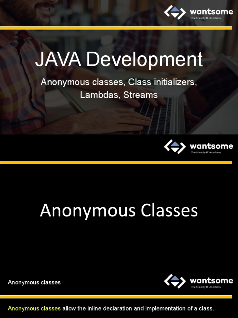 JAVA Development: Anonymous Classes, Class Initializers, Lambdas, Streams | PDF | Anonymous ...