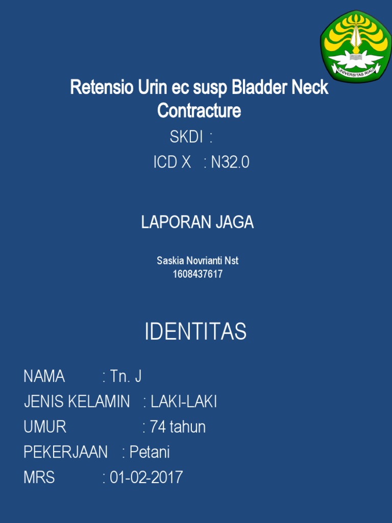 Retensio Urine E.C Bladder Neck Kontraktur-Saskia Novrianti - Odp | PDF