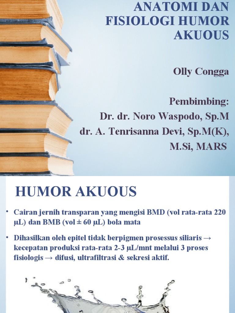 Anatomi Dan Fisiologi Humor Akuous Oly | PDF | Glaucoma | Clinical Medicine