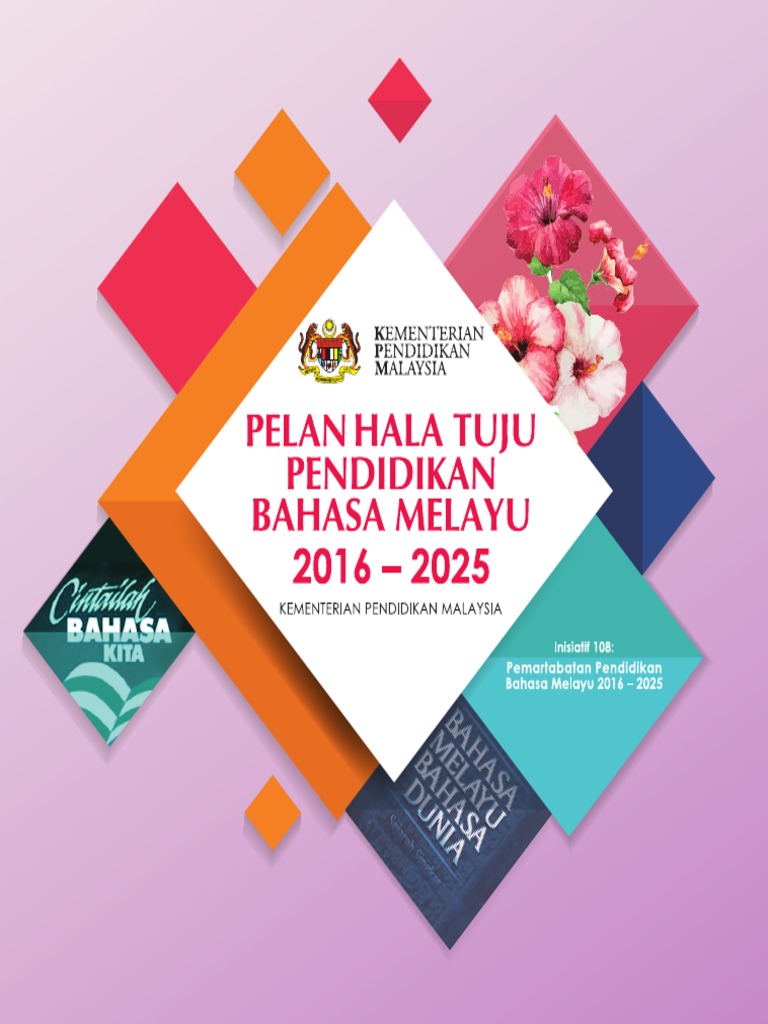 Pelan Hala Tuju Pendidikan Bahasa Melayu 2016 2025 PDF | PDF