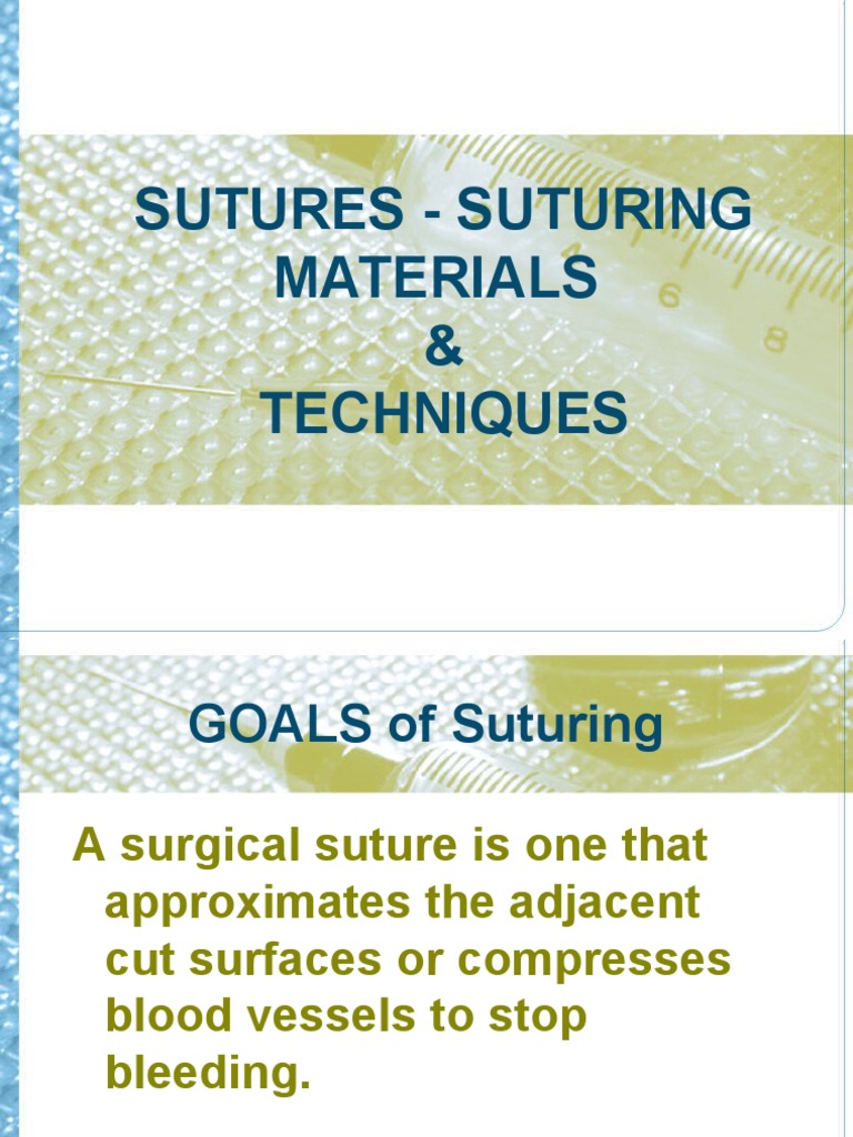 Suturing Class | PDF | Surgical Suture | Knot