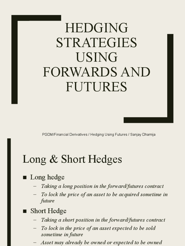 Hedging Strategies Using Forwards and Futures | PDF | Hedge (Finance ...