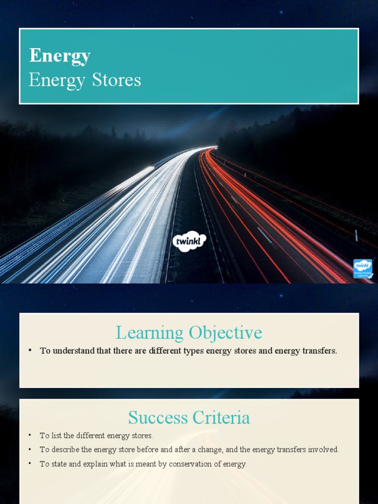 Energy Stores Powerpoint | PDF | Kinetic Energy | Potential Energy