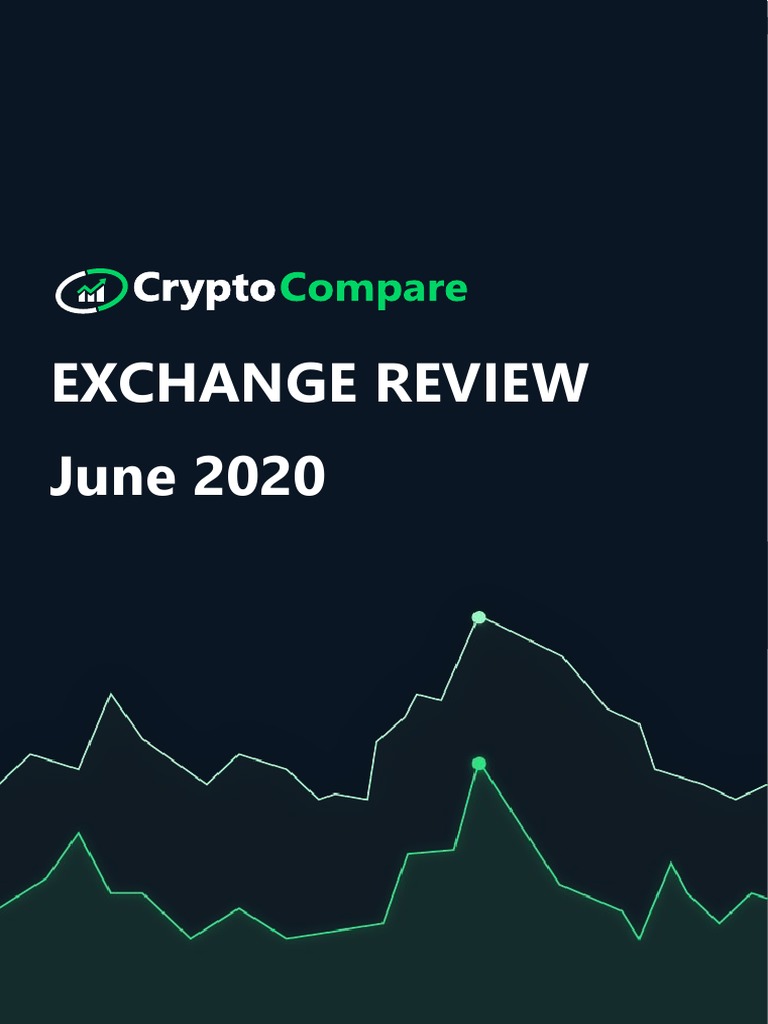 CryptoCompare Exchange Review June 2020 | PDF | Cryptocurrency | Futures Exchange