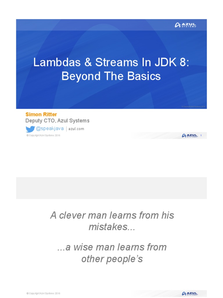 Lambdas & Streams in JDK 8: Beyond The Basics: Simon Ritter | PDF ... Lambdas & Streams in JDK 8: Beyond The Basics: Simon Ritter | PDF ...