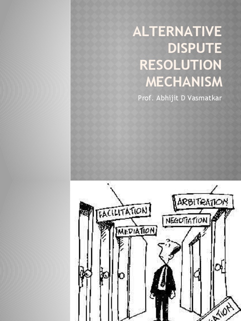 Alternative Dispute Resolution Mechanisms | PDF | Arbitration | Mediation