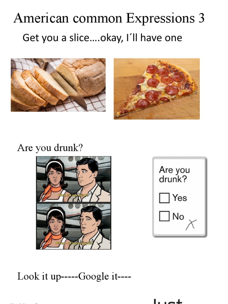 Get You A Slice .Okay, I LL Have One: American Common Expressions 3 | PDF