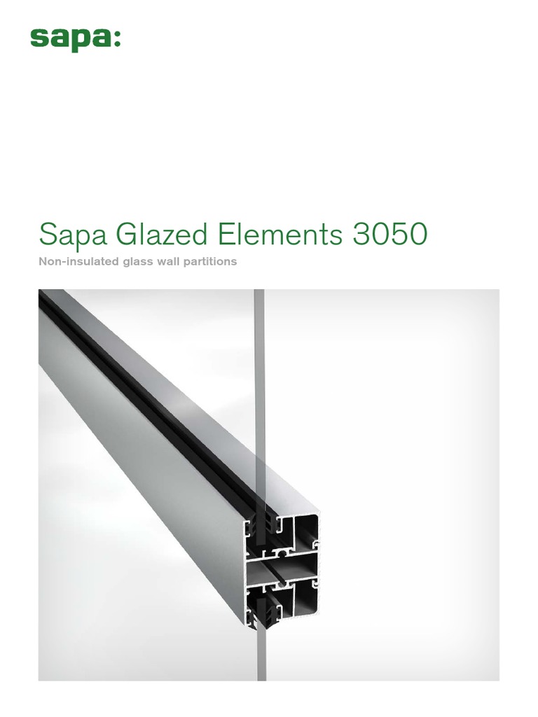 Sapa Glazed Elements 3050: Non-Insulated Glass Wall Partitions | PDF ...