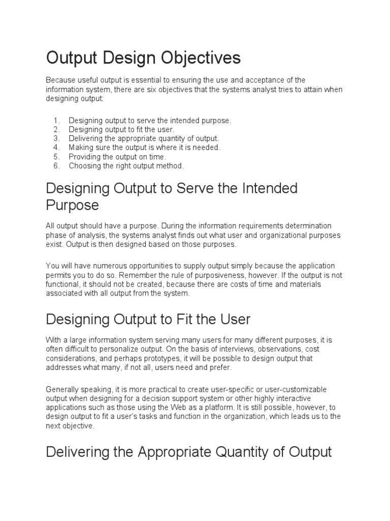 Output Design Objectives: Designing Output To Serve The Intended ...