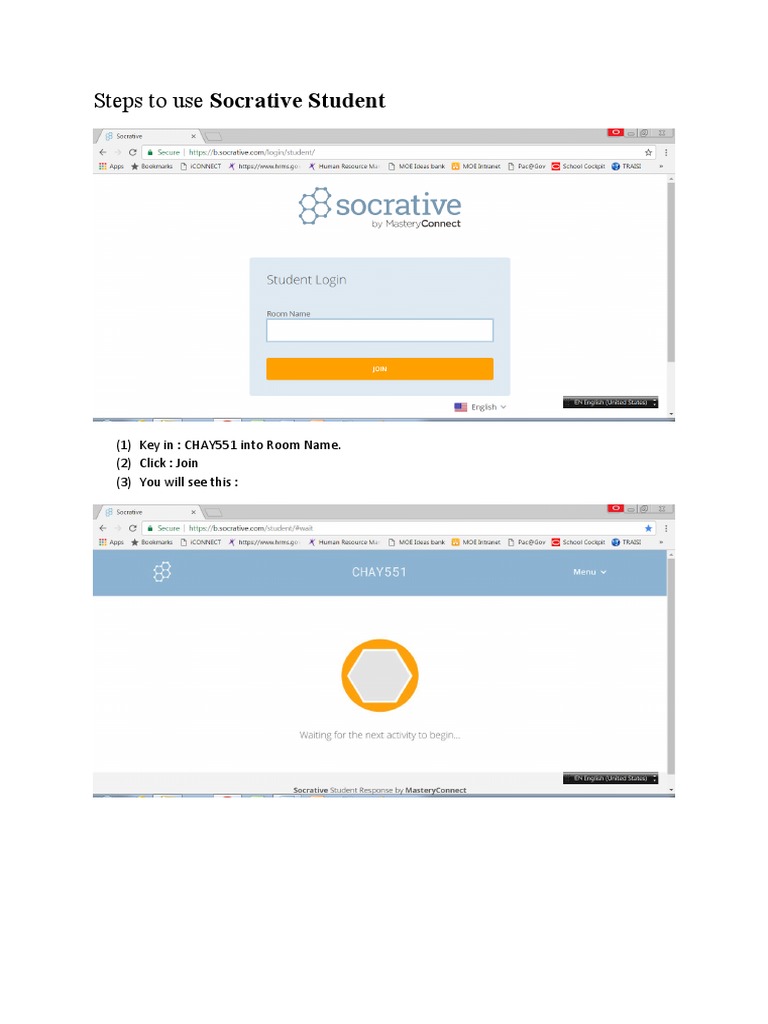 Steps To Use Socrative Student: (1) Key In: CHAY551 Into Room Name. (2) Click: Join (3) You Will ...