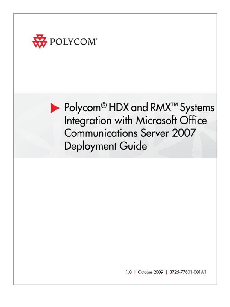 Polycom HDX and RMX Systems Integration With Microsoft Office Communications Server 2007 ...