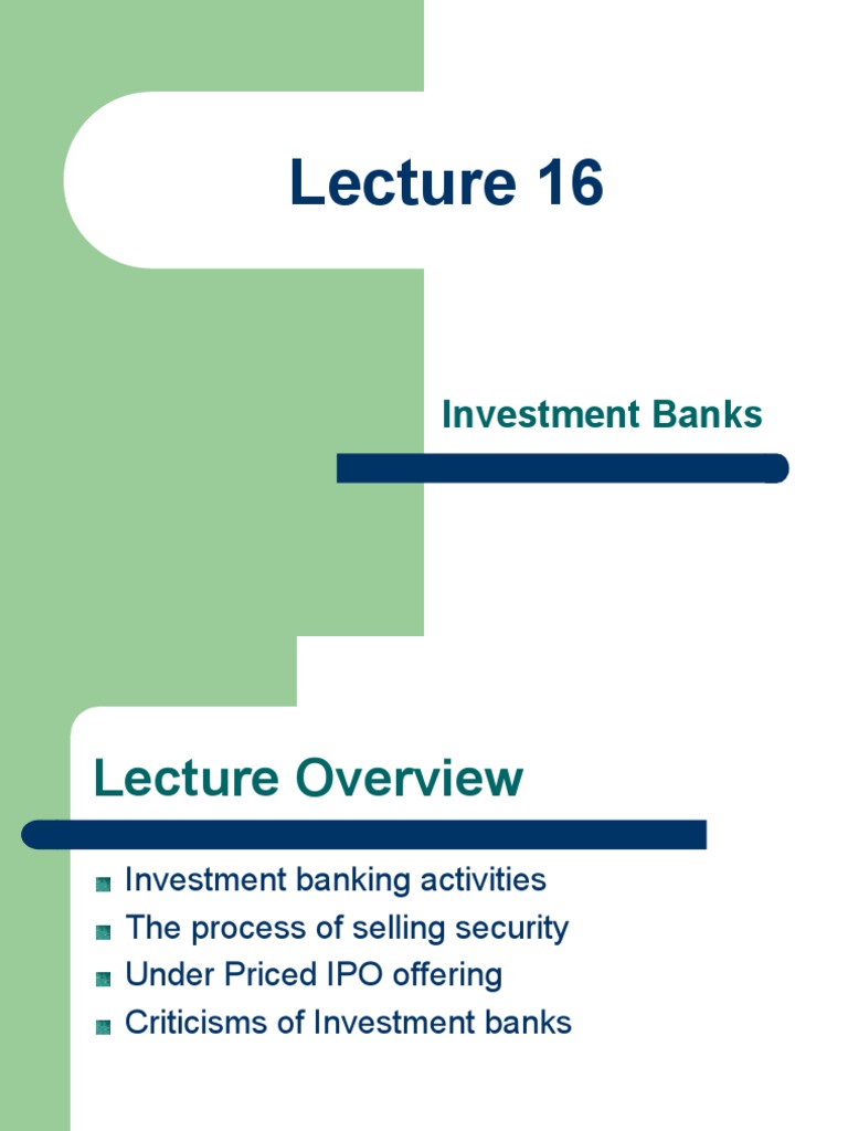 An Overview of Investment Banking Activities, the IPO Process ...
