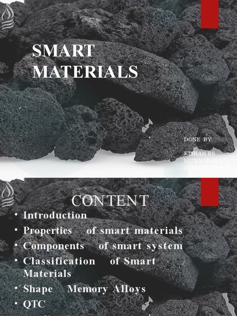 Smart Materials: Done By: Kishan Bs Nithyodaya V Sumant Hegde | PDF ...
