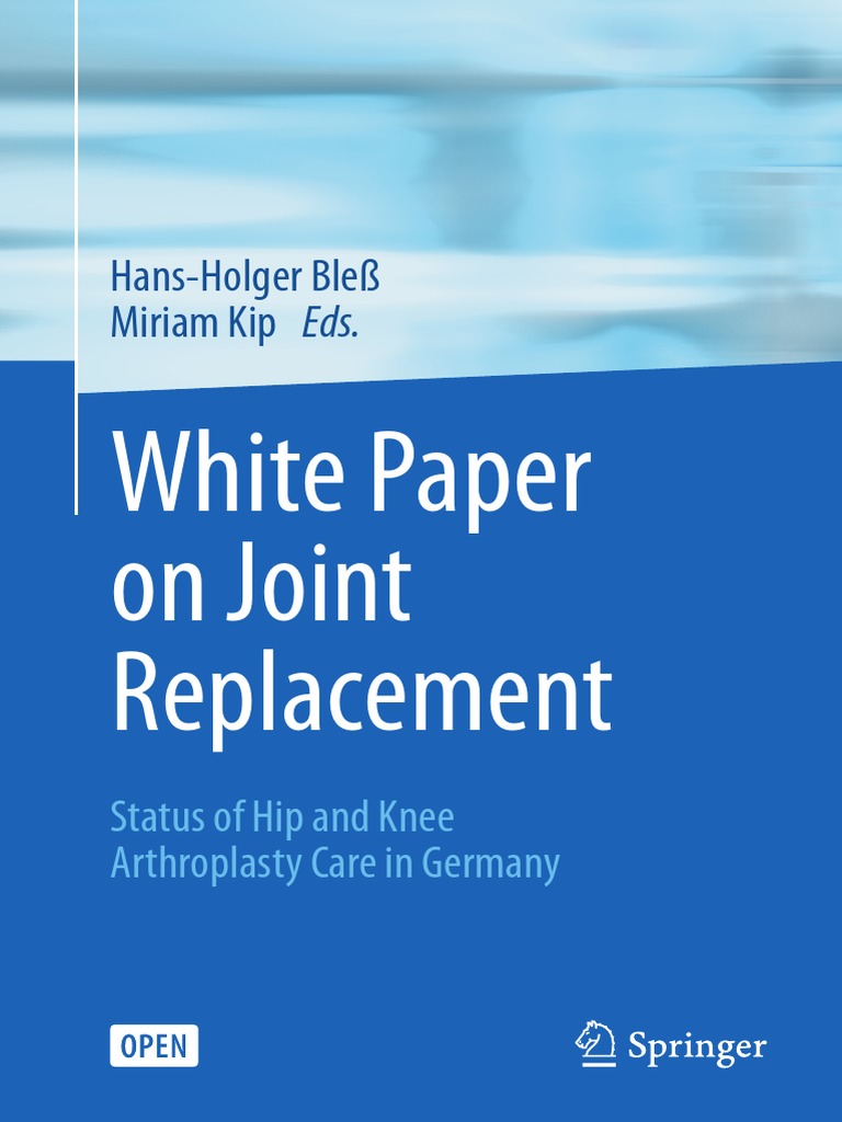 White Paper: On Joint Replacement | PDF | Osteoarthritis | Orthopedic ...