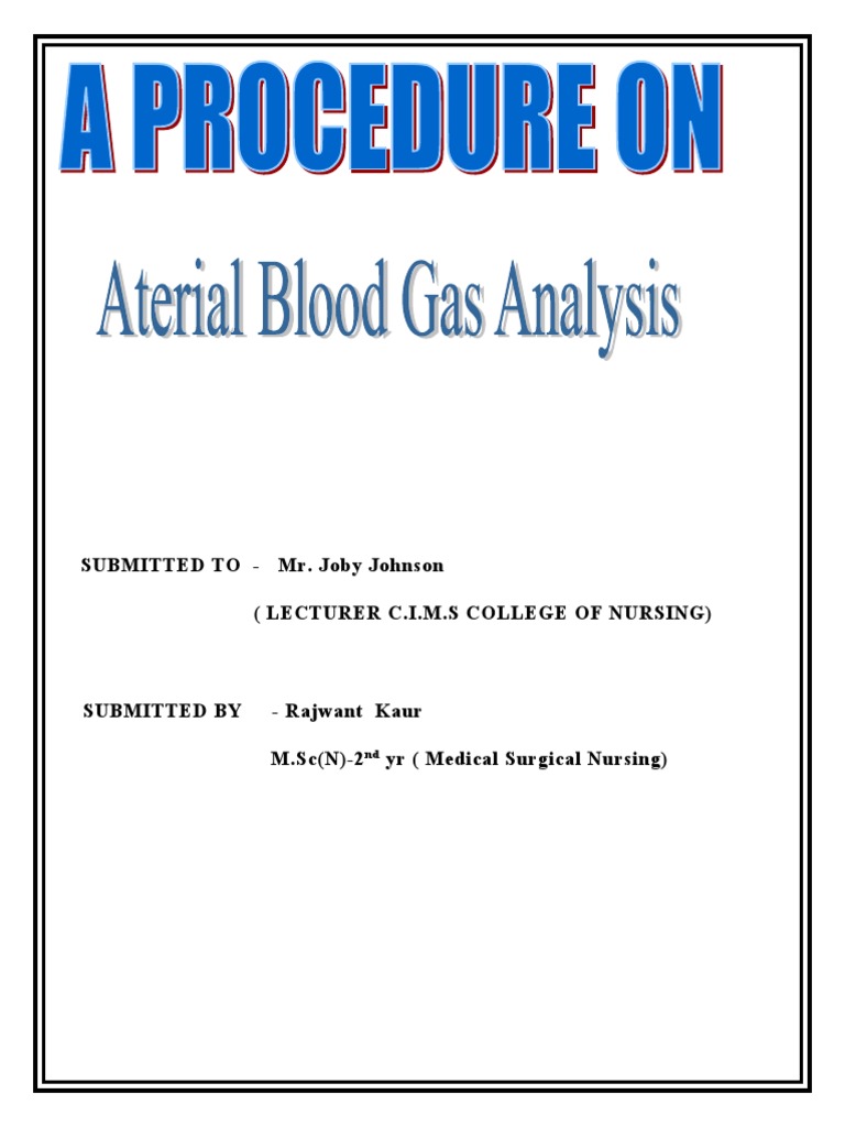 Arterial Blood Gas Analysis: A Comprehensive Guide to Performing ABG ...