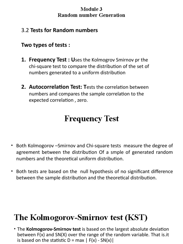 3.2 Tests For Random Numbers: Two Types of Tests: 1. Frequency Test: U ...