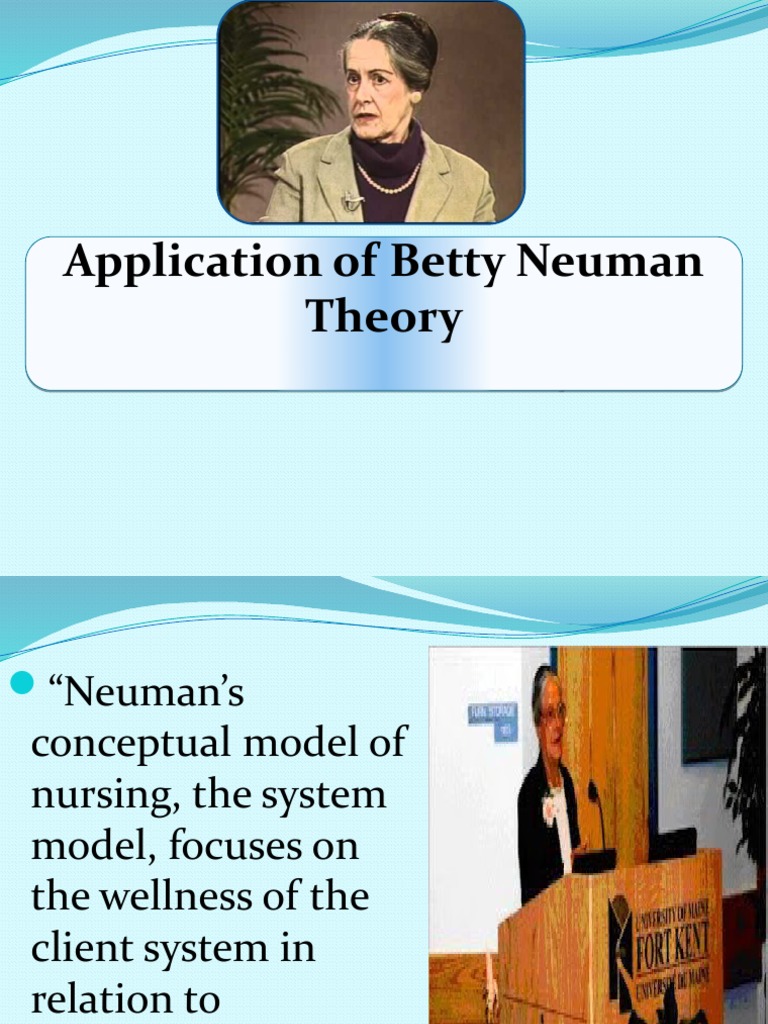 Application of Betty Neuman Theory | PDF | Caregiver | Parenting