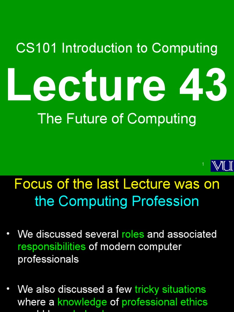 CS101 Introduction To Computing: The Future of Computing | Download Free PDF | Computer Data ...