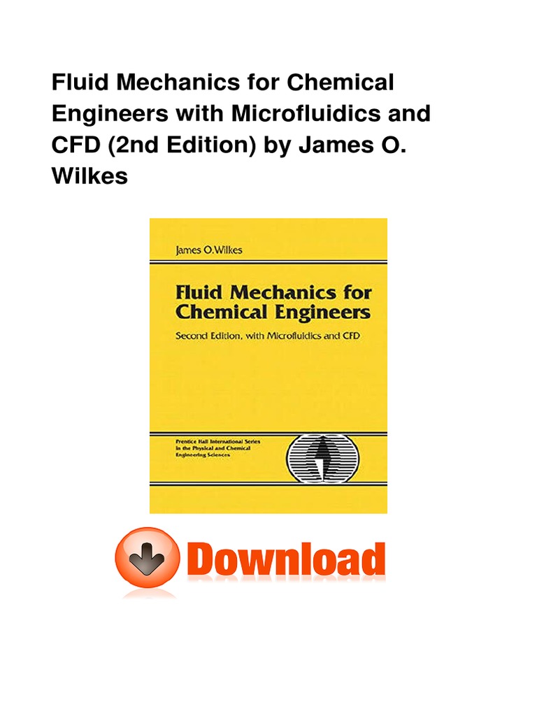 Fluid Mechanics For Chemical Engineers With Microfluidics and CFD (2nd ...