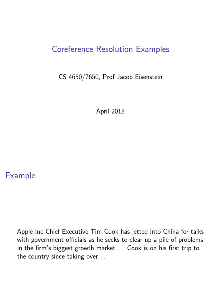 Coreference Resolution Examples: CS 4650/7650, Prof Jacob Eisenstein | PDF