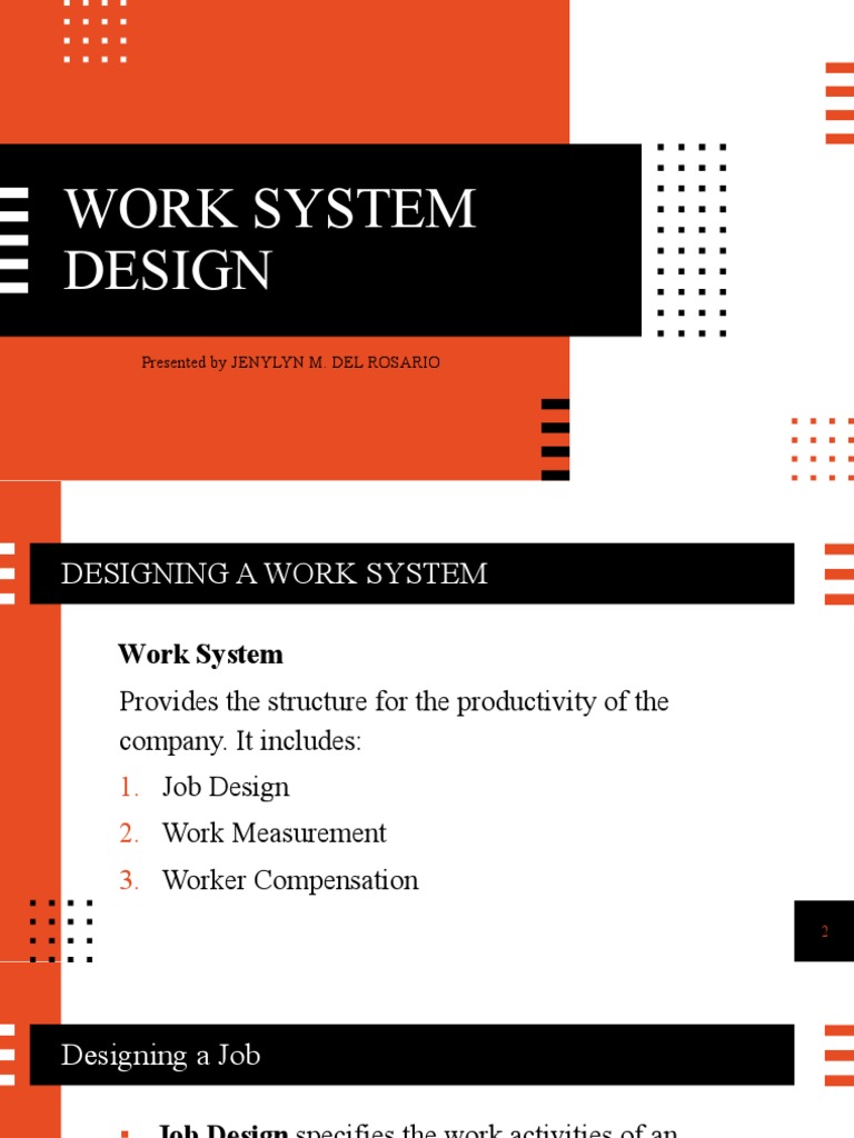 Work System Design: Presented by Jenylyn M. Del Rosario | PDF ...