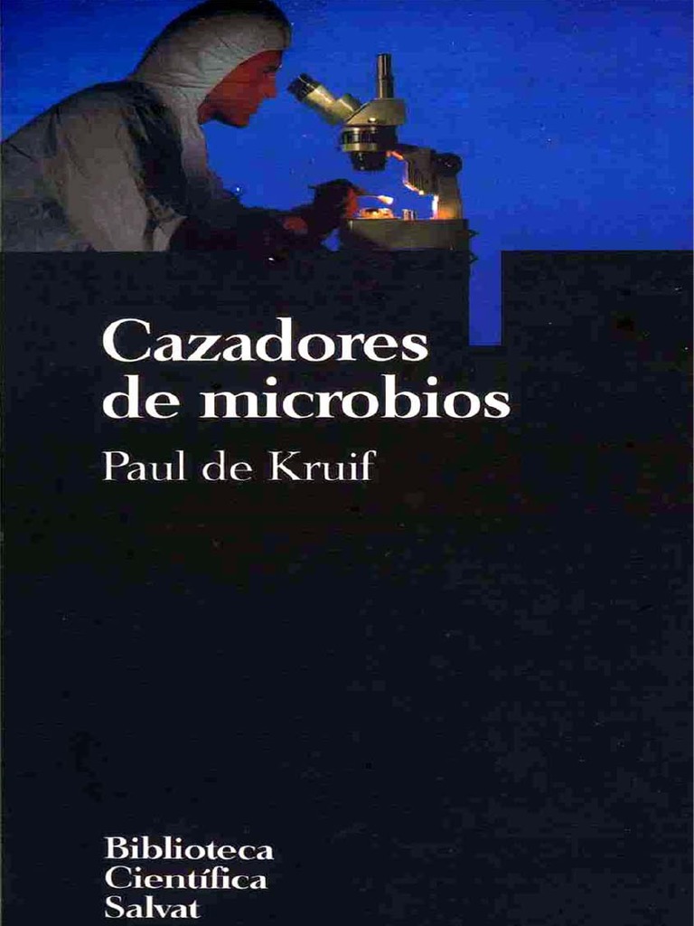 Paul de Kruif - Cazadores de Microbios | PDF | Microorganismo | Agua