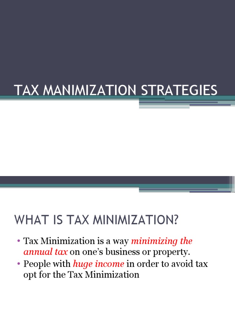 Strategies for Legally Minimizing Tax Burden: A Comparison of Tax ...